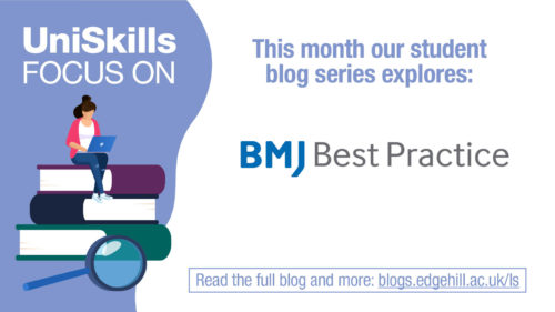 UniSkills Focus On: BMJ Best Practice - Library & Learning Services UniSkills Focus On: BMJ Best Practice - Library & Learning Services